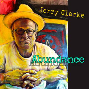 Jerry Clarke Abundance Cover – Catasonic Productions